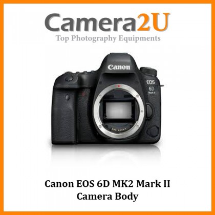 Canon EOS 6D MK2 Mark II DSLR Camera Body +64GB Ext Pro (MSIA) | Camera2u Malaysia Top Camera ...