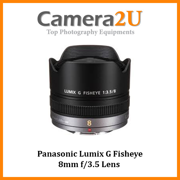 Panasonic Lumix G Fisheye 8mm f/3.5 Lens (MSIA) | Camera2u Malaysia Top Camera Equipments Store