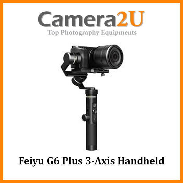 Feiyu G6 Plus 3-Axis Handheld Gimbal Stabilizer | Camera2u Malaysia Top Camera Equipments Store