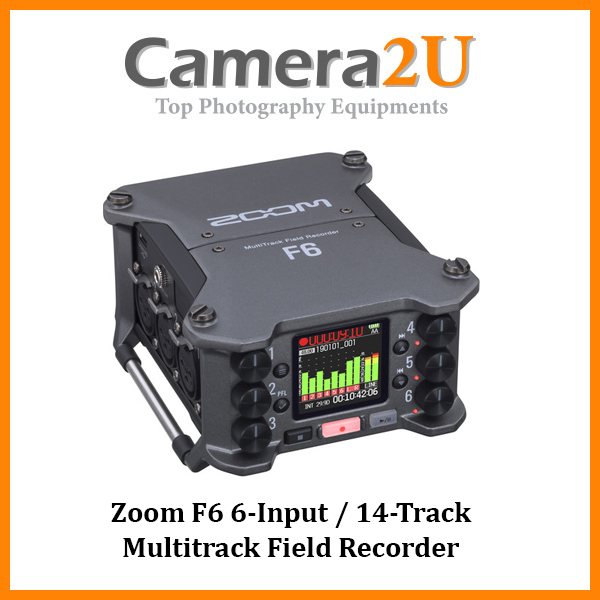 Zoom F6 6-Input / 14-Track Multitrack Field Recorder | Camera2u ...