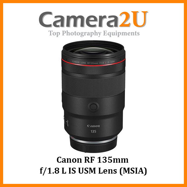 Canon RF 135mm f/1.8 L IS USM Lens (MSIA) | Camera2u Malaysia Top ...