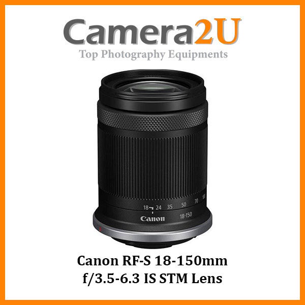 Canon RF-S 18-150mm f/3.5-6.3 IS STM Lens | Camera2u Malaysia Top ...