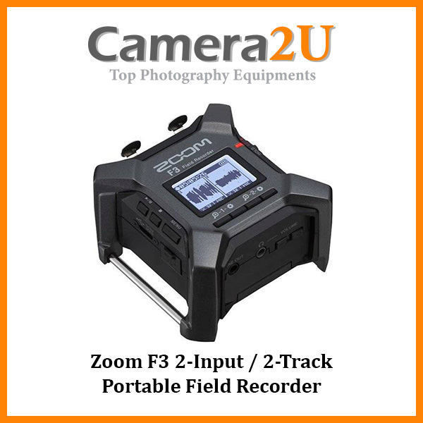 Zoom F3 2-Input / 2-Track Portable Field Recorder | Camera2u Malaysia ...