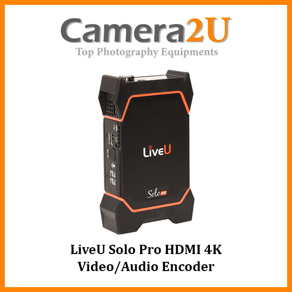 LiveU Solo Pro HDMI 4K Video/Audio Encoder | Camera2u Malaysia Top ...