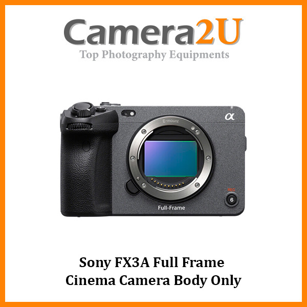 Sony FX3A Full Frame Cinema Camera | Camera2u Malaysia Top Camera ...