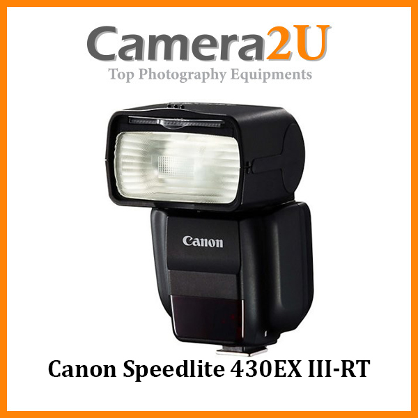 Canon Speedlite 430EX III-RT Flash Light Speedlight (MSIA) | Camera2u ...